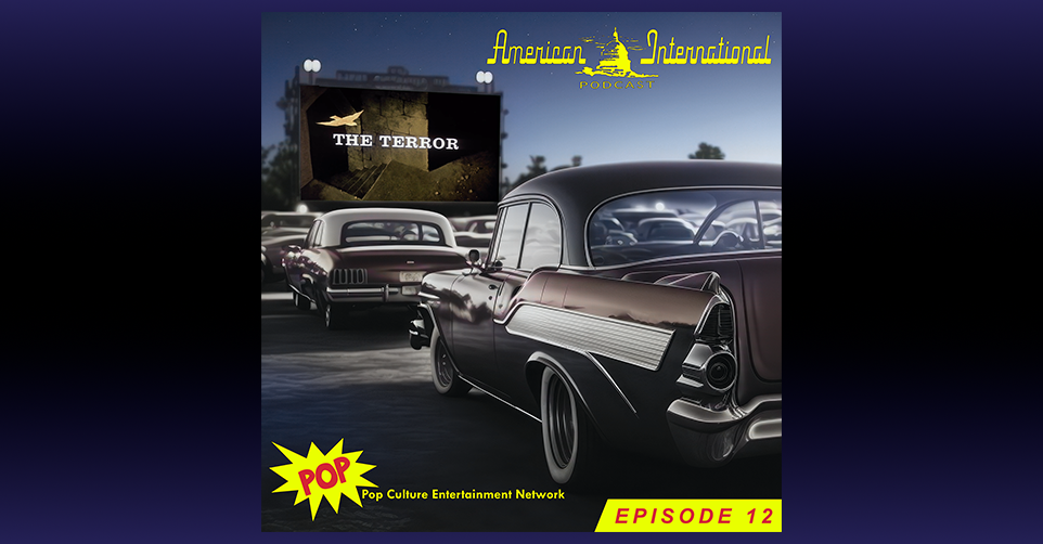 The Terror - American International Podcast