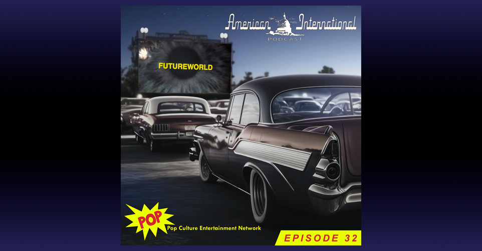 Futureworld - American International Podcast