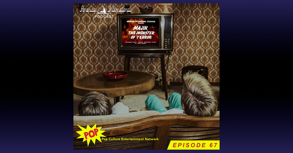 Majin, The Monster of Terror - American International Podcast