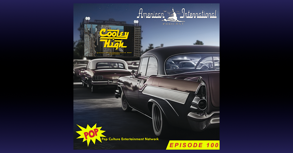 Cooley High - American International Podcast